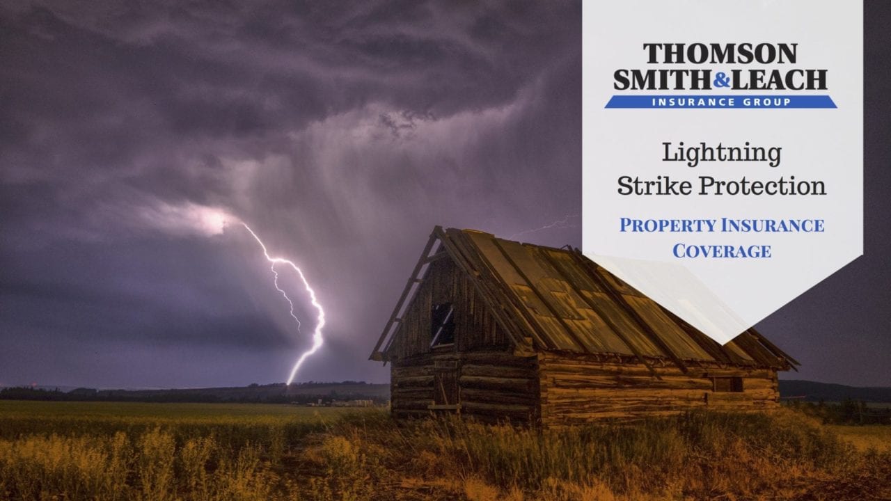 Protect your Home and Property from Lightning - TSL Insurance Group