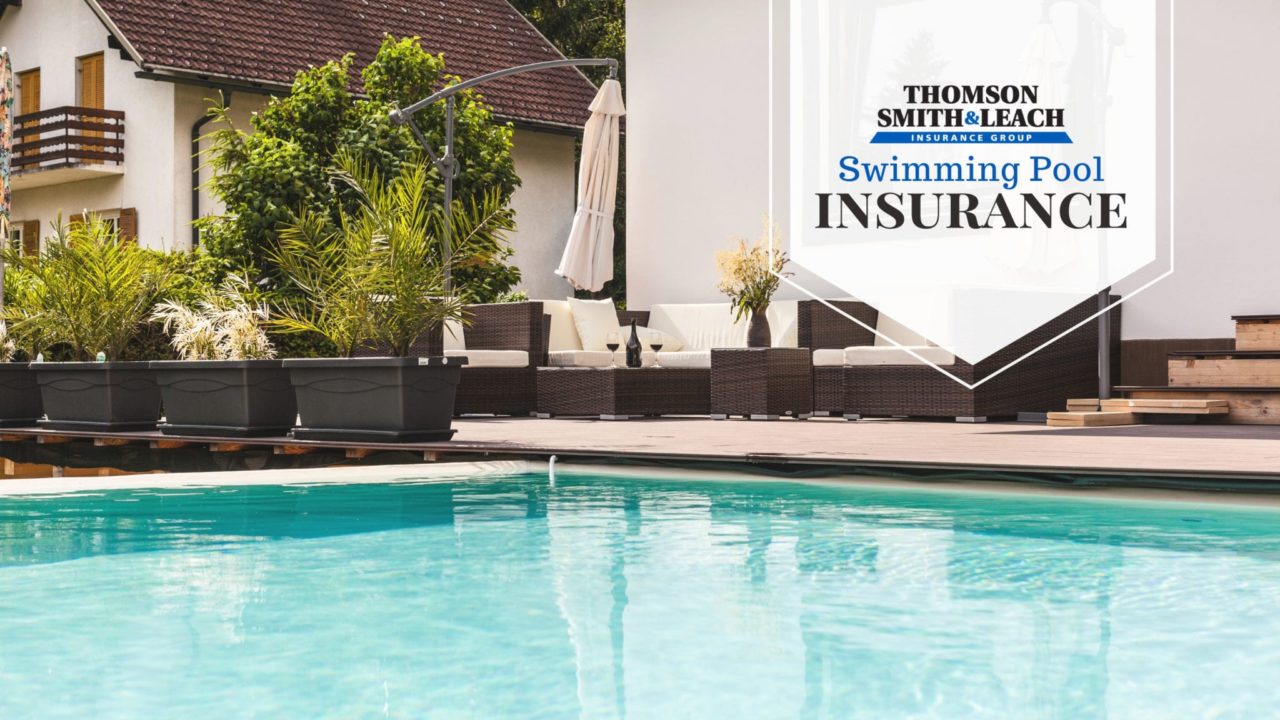 Pool Insurance For Your Home - TSL Insurance Group