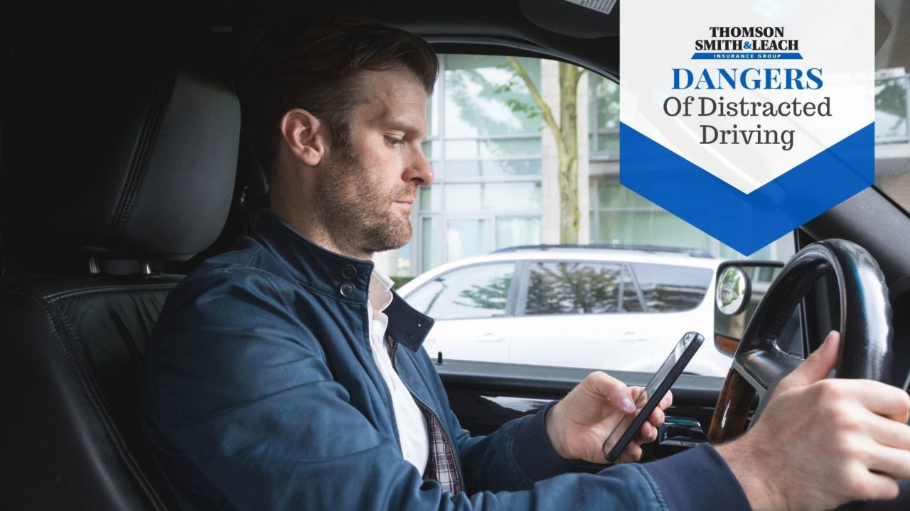 Dangers of Distracted Driving - TSL Insurance Group