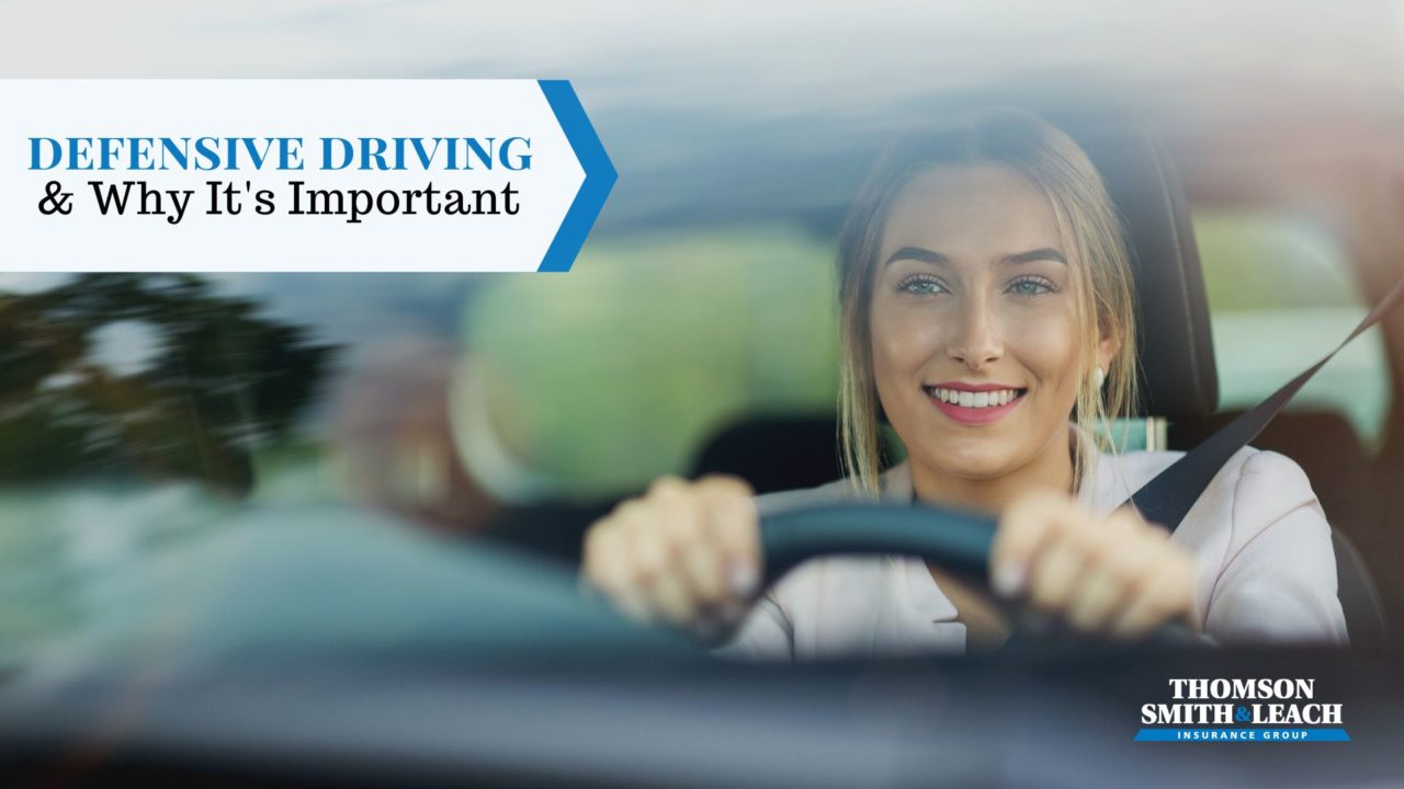 What is Defensive Driving, and Why is it Important? - TSL Insurance Group