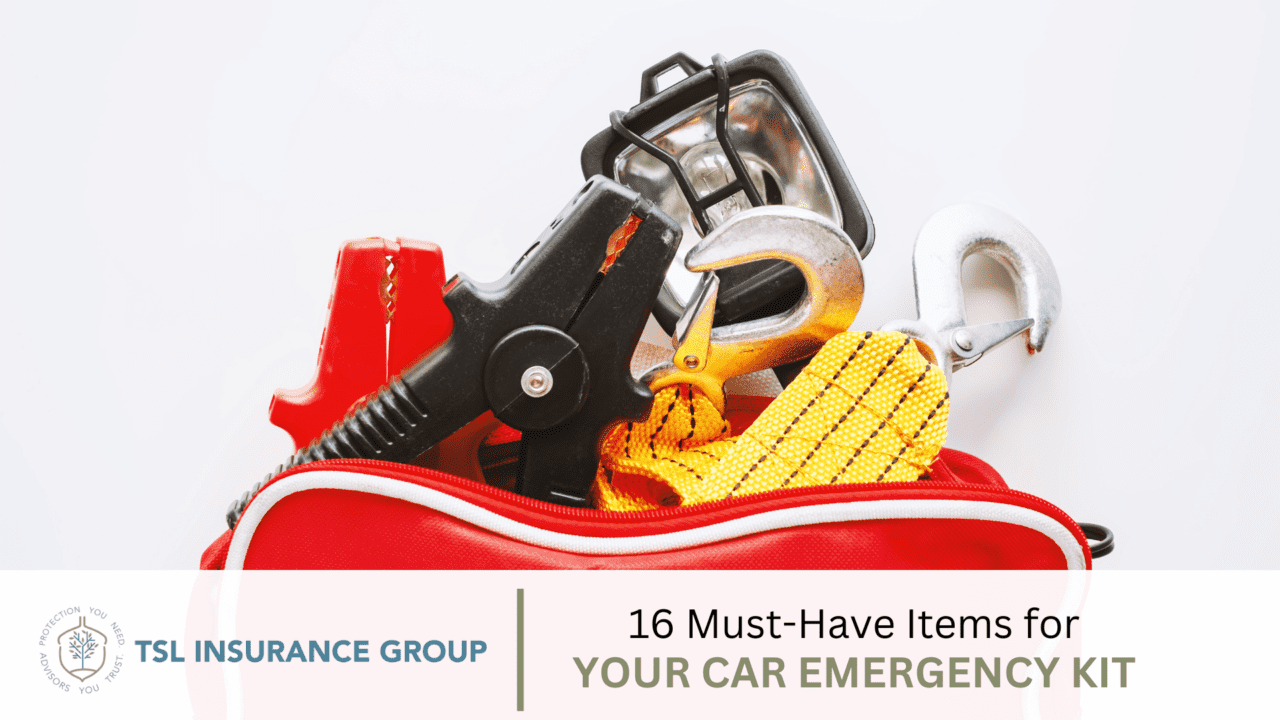 16 Must-Have Items for Your Car Emergency Kit - TSL Insurance Group