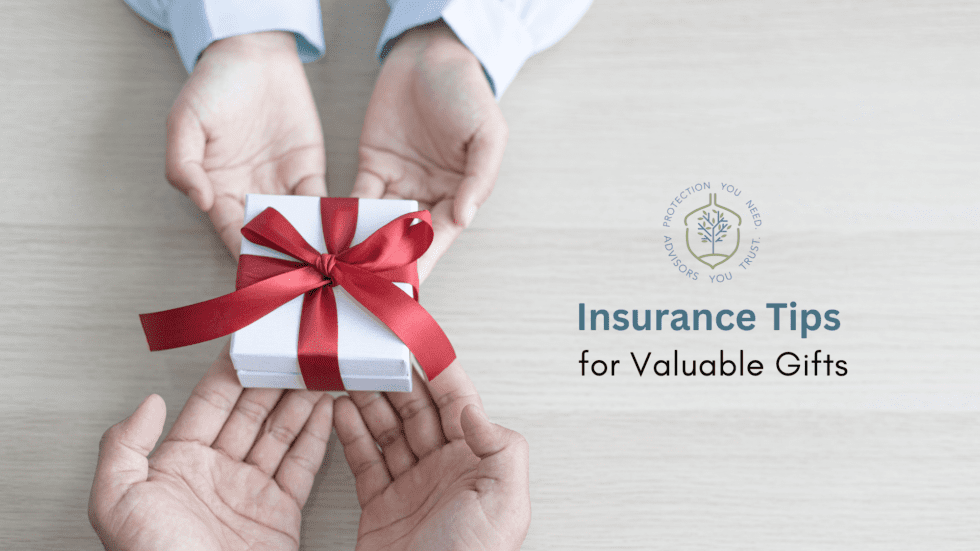 Insurance Tips for Valuable Gifts - TSL Insurance Group