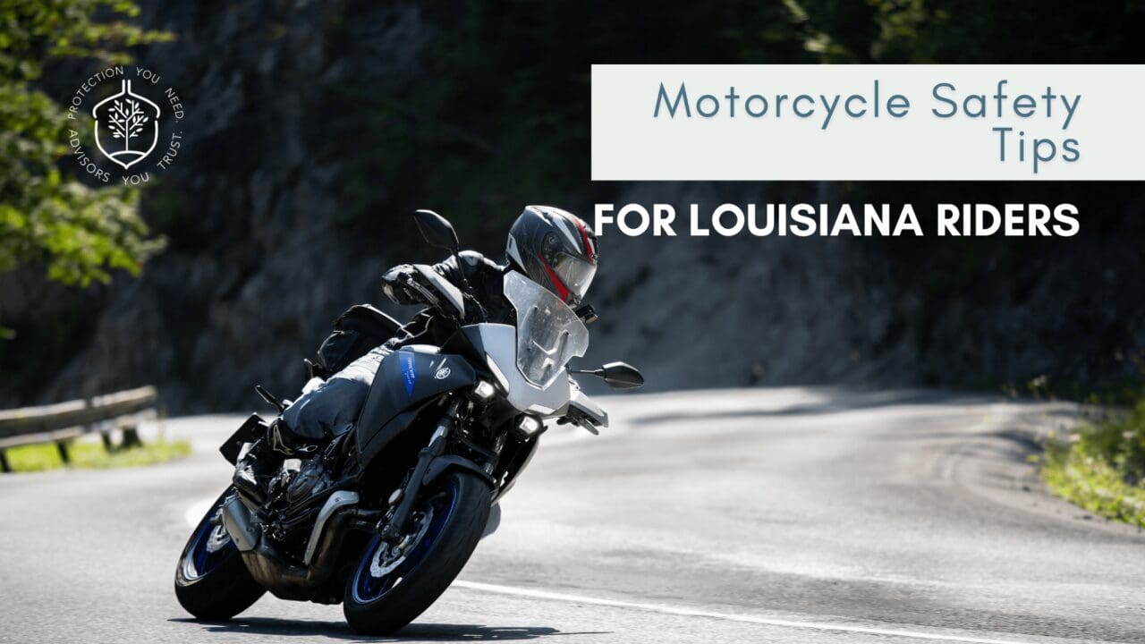 Motorcycle Safety Tips for Louisiana Riders - TSL Insurance Group